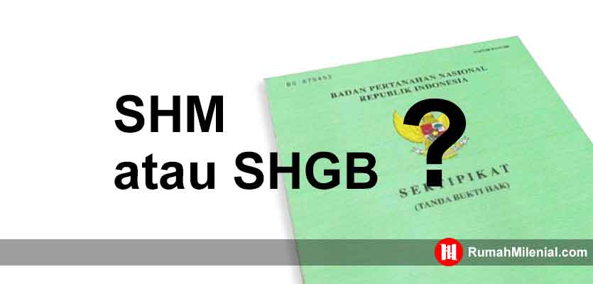 Perbedaan SHM dan SHGB | Rumah Milenial